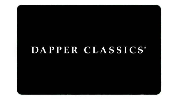 Electronic Gift Card – Dapper Classics®